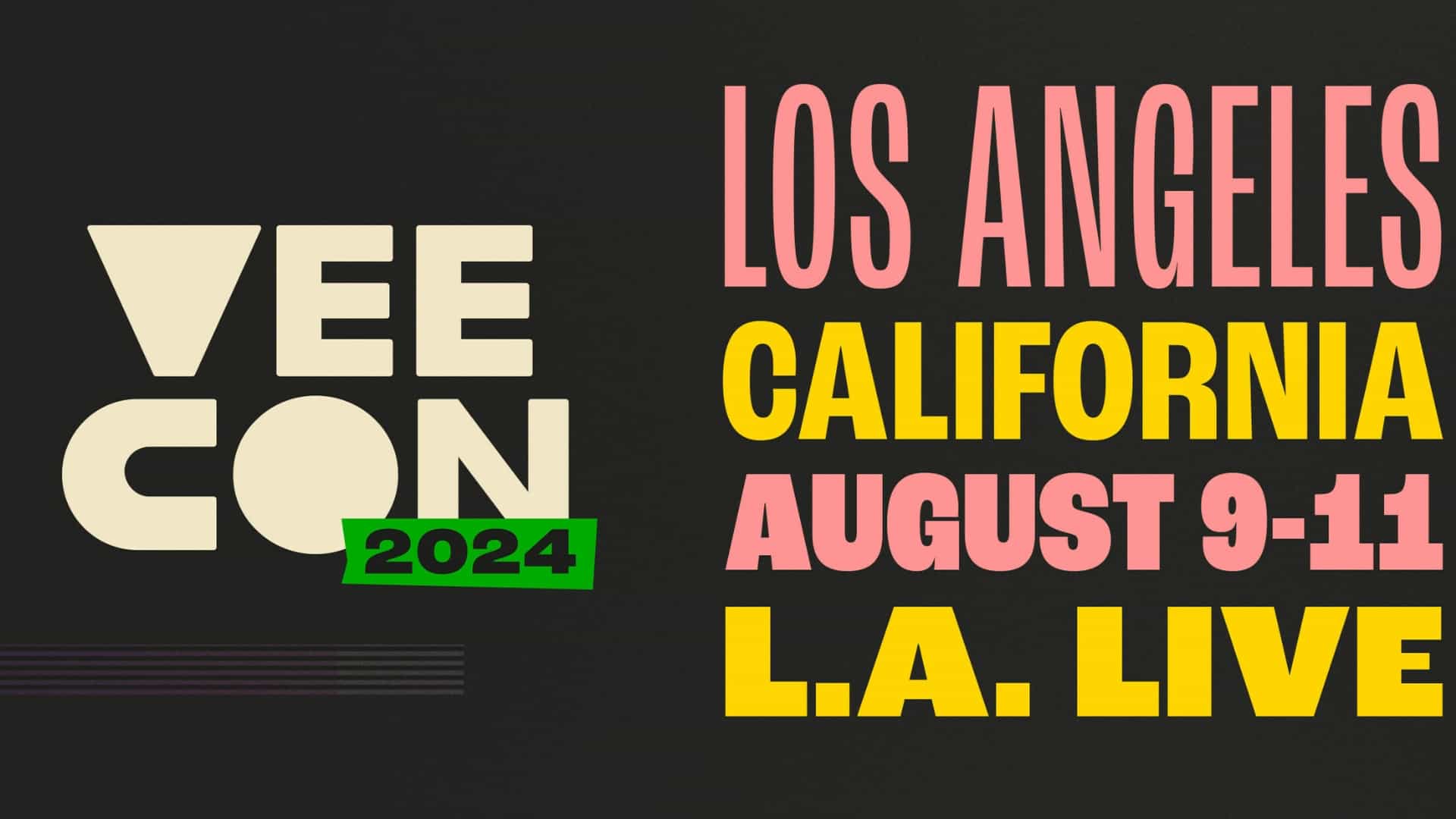 VeeCon 2024 Set To Light Up Los Angeles With Industry Leaders - EGamers ...